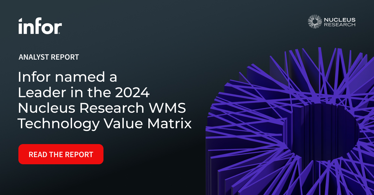 Infor a Leader in Nucleus WMS Value Matrix 2023 Infor a Leader in Nucleus WMS Value Matrix 2023