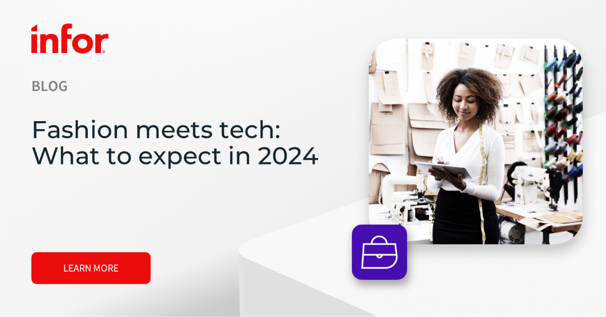 Fashion meets tech - What to expect in 2024 | Infor