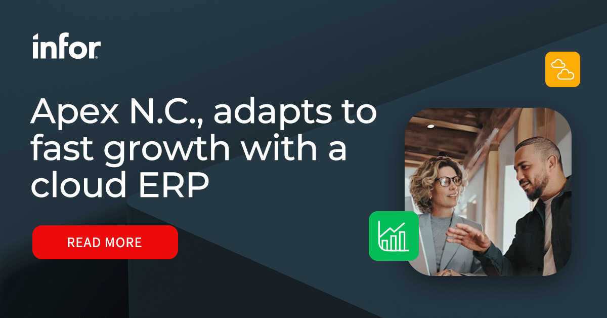 Town of Apex adapts to fast growth with Infor CloudSuite Town of Apex adapts to fast growth with Infor CloudSuite