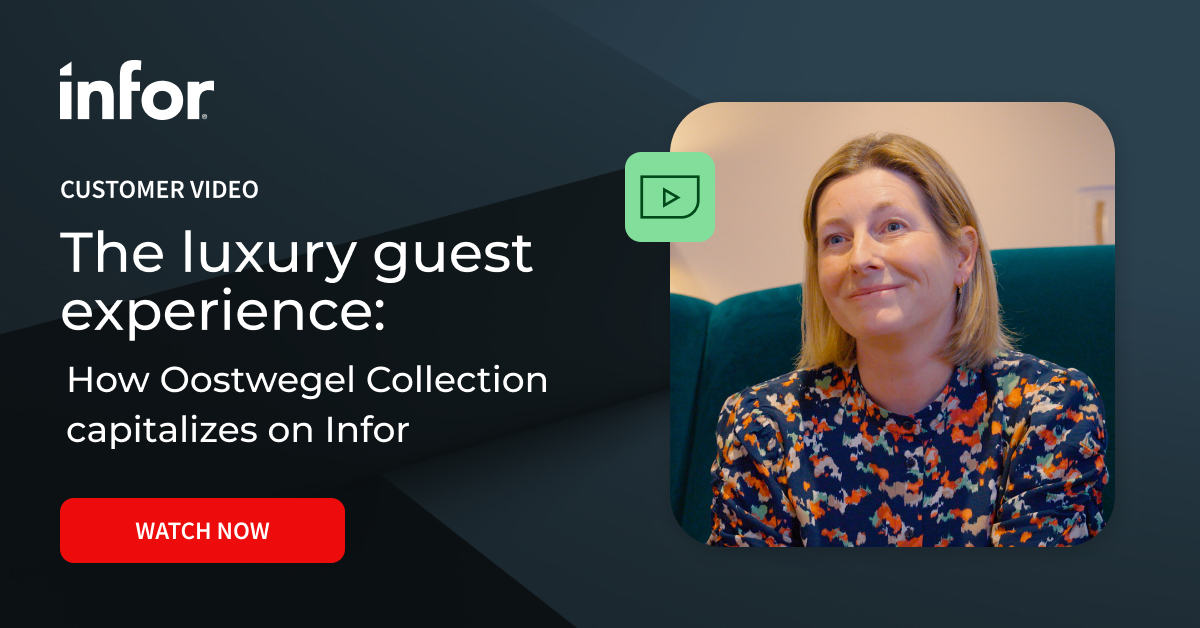Oostwegel Collection unifies operations | Hospitality | Infor