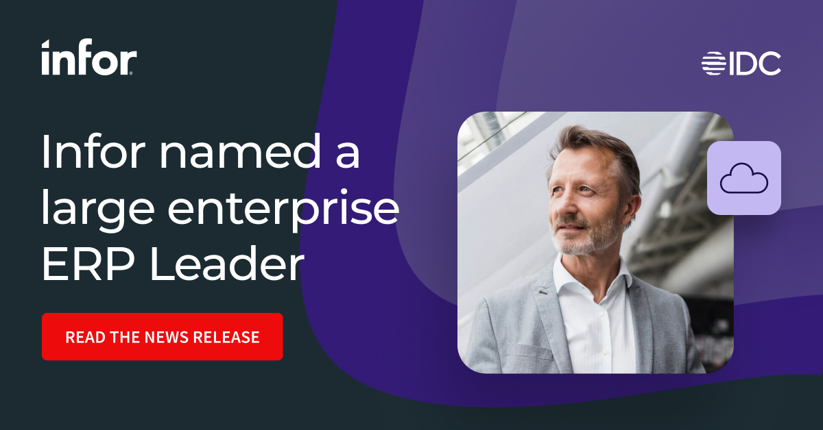 IDC Names Infor Leader in SaaS and Cloud Enterprise ERP IDC Names Infor Leader in SaaS and Cloud Enterprise ERP