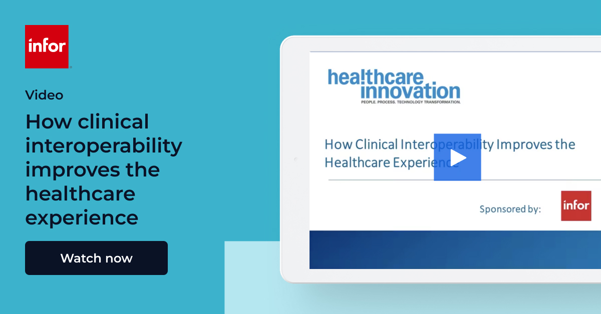 Improving healthcare with interoperability | Webinar | Infor