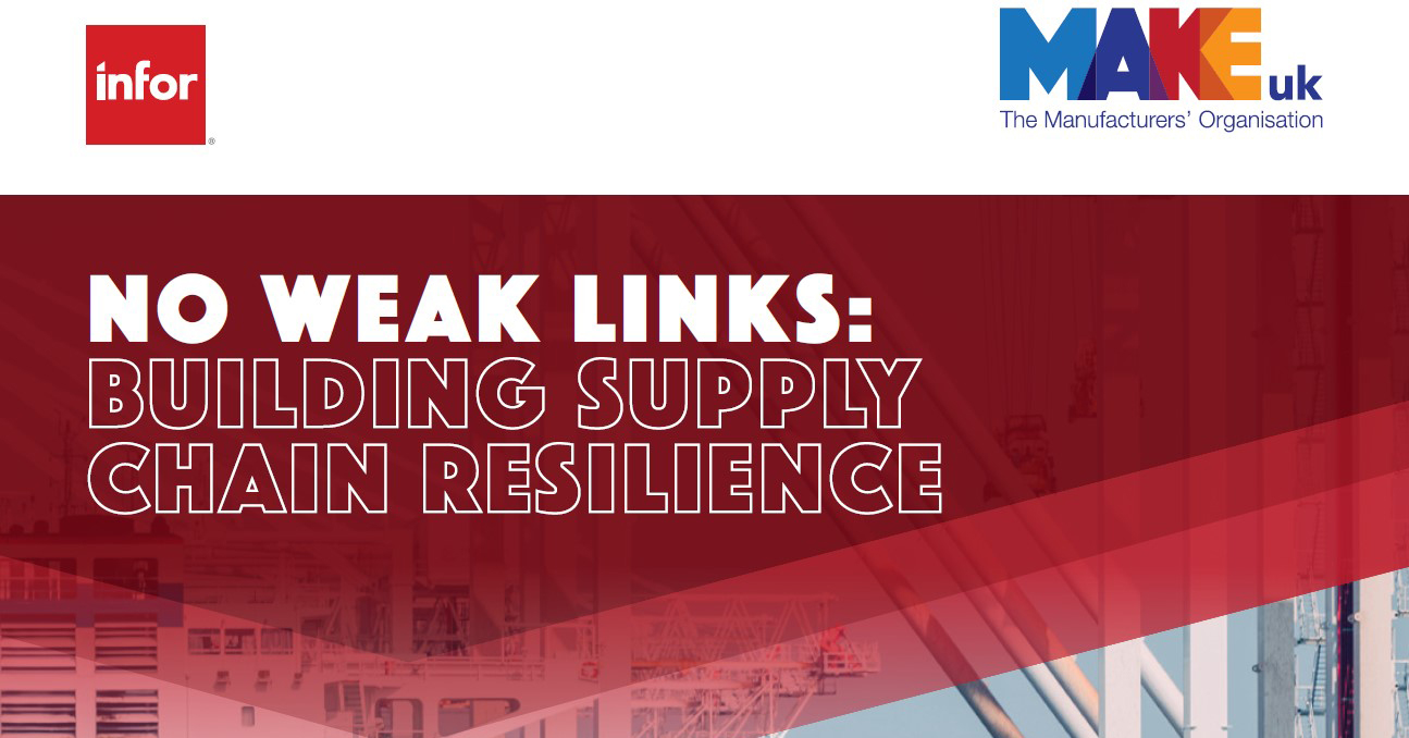 Make UK/Infor Survey: Manufacturers on Supply Chain Resilience