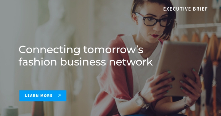 Digitized, connected, and collaborative | Fashion value chain | Infor