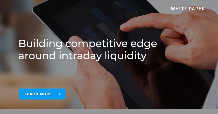 Benefits of intraday liquidity | Treasury white paper | Infor